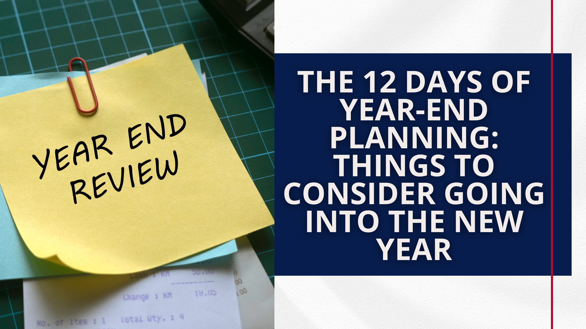 The 12 Days of Year-End Planning: Things to Consider Going into the New ...